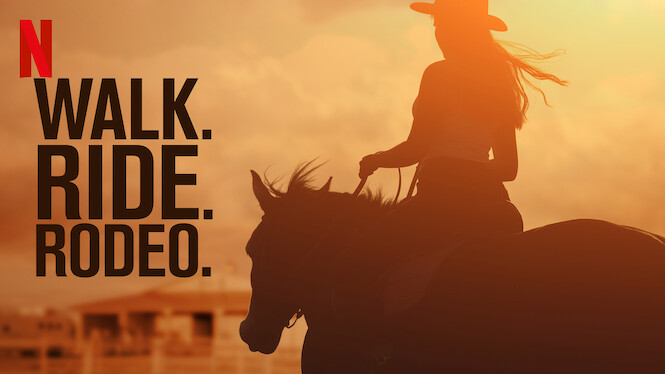Is 'Walk. Ride. Rodeo.' on Netflix in Australia? Where to Watch the ...