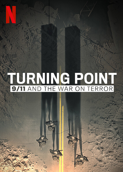 Is 'Turning Point: 9/11 and the War on Terror' on Netflix in Australia ...