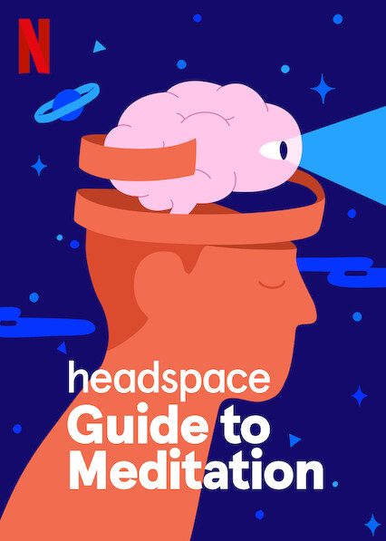 Is 'Headspace Guide to Meditation' on Netflix in Australia? Where to ...