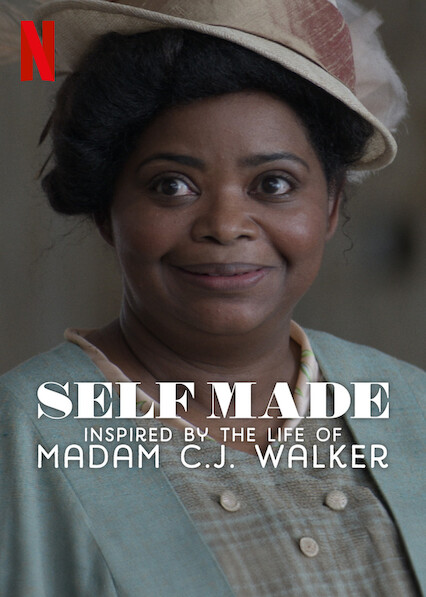 Is 'Self Made: Inspired by the Life of Madam C.J. Walker' on Netflix in ...