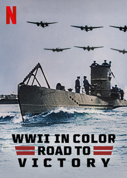 Is 'WWII in Color: Road to Victory' on Netflix in Australia? Where to ...