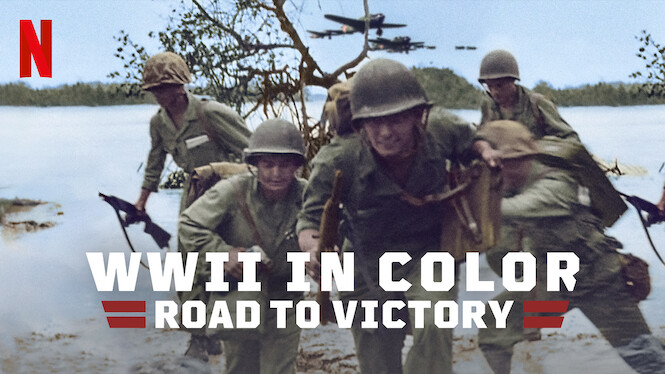 Is 'WWII in Color: Road to Victory' on Netflix in Australia? Where to ...